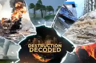 Watch Destruction Decoded Tv Show Online | Season 1